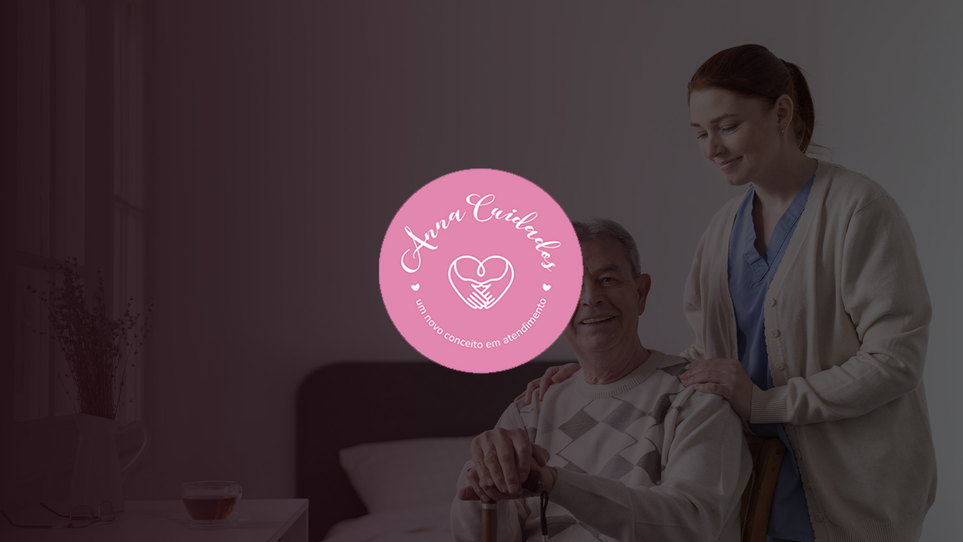 Anna Cuidados | Cuidado humanizado em todas as fases da vida